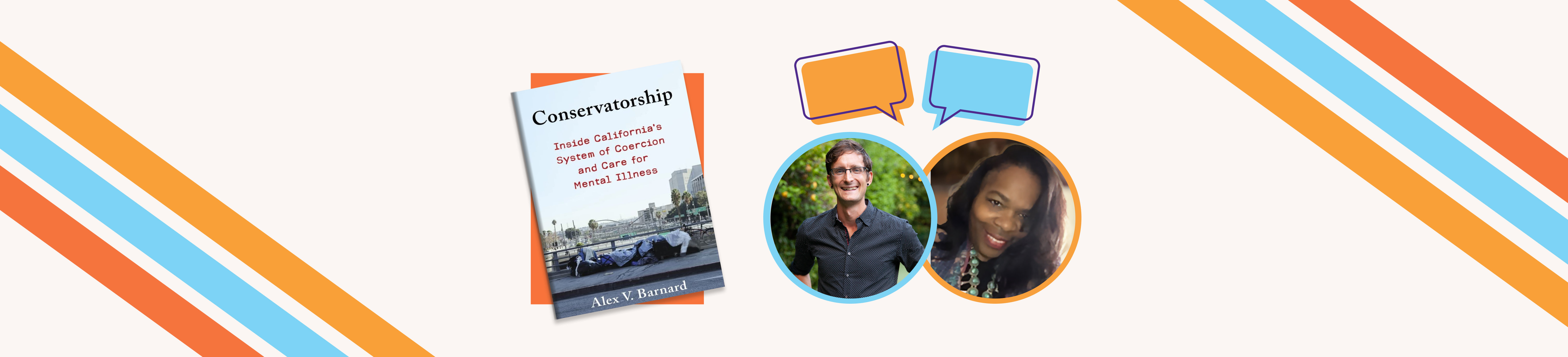 Conservatorship in California: A Conversation with Alex Barnard and ...