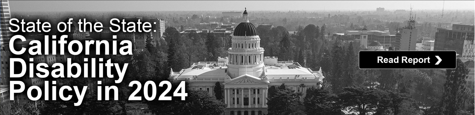 State of the State: California Disability Policy in 2024 | Disability ...